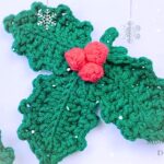 How To Crochet A Beautiful Christmas Holly Leaf For Festive Decorations ...