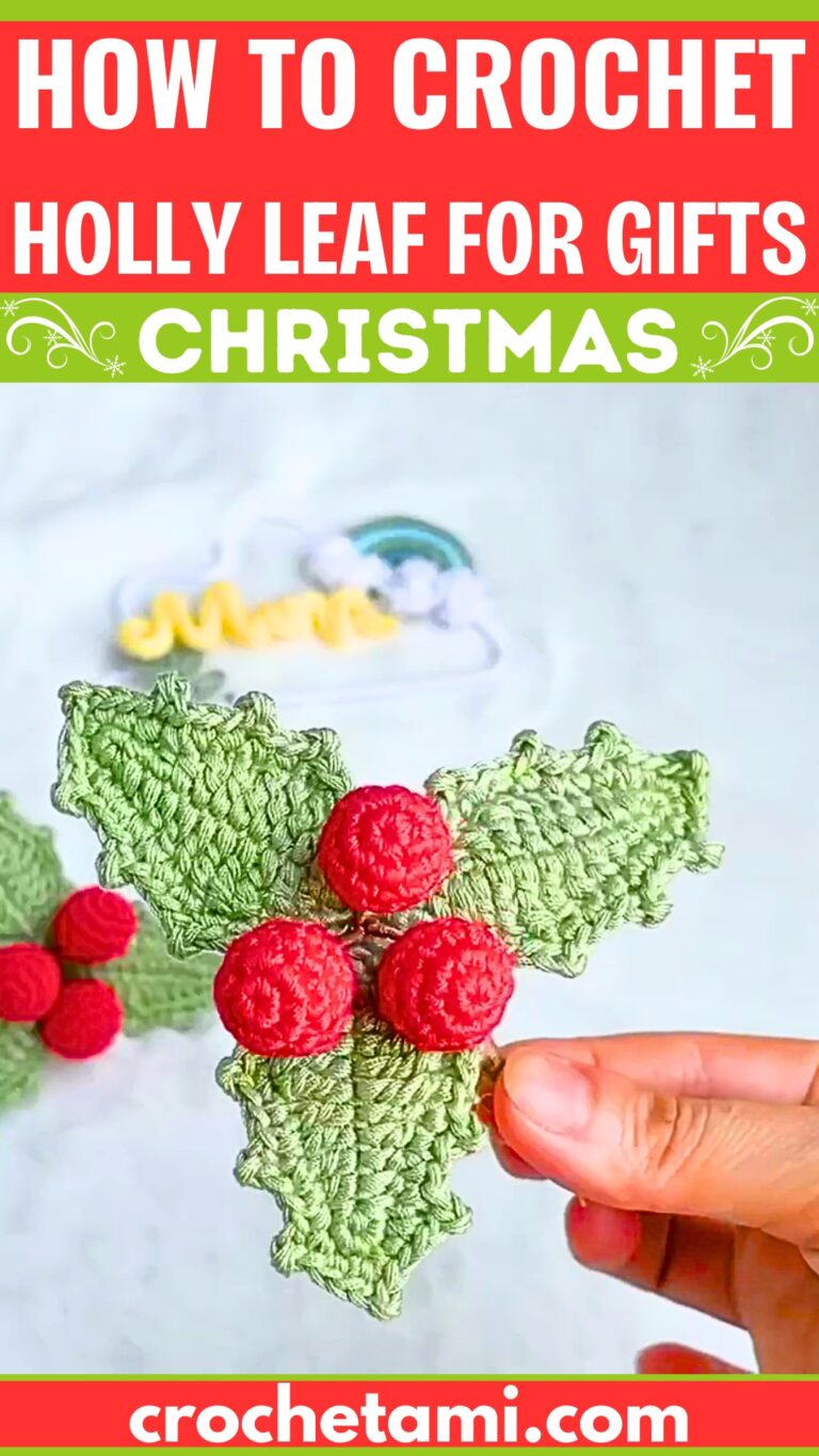 How To Crochet Christmas Holly Leaf For Festive Decor, Gifts, And ...